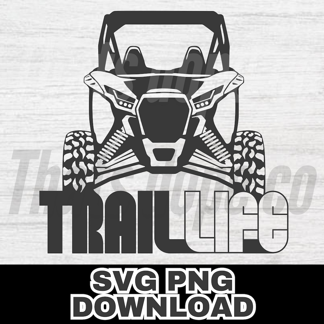 SXS Trail Life Offroad SVG and PNG File Side by Side - Etsy