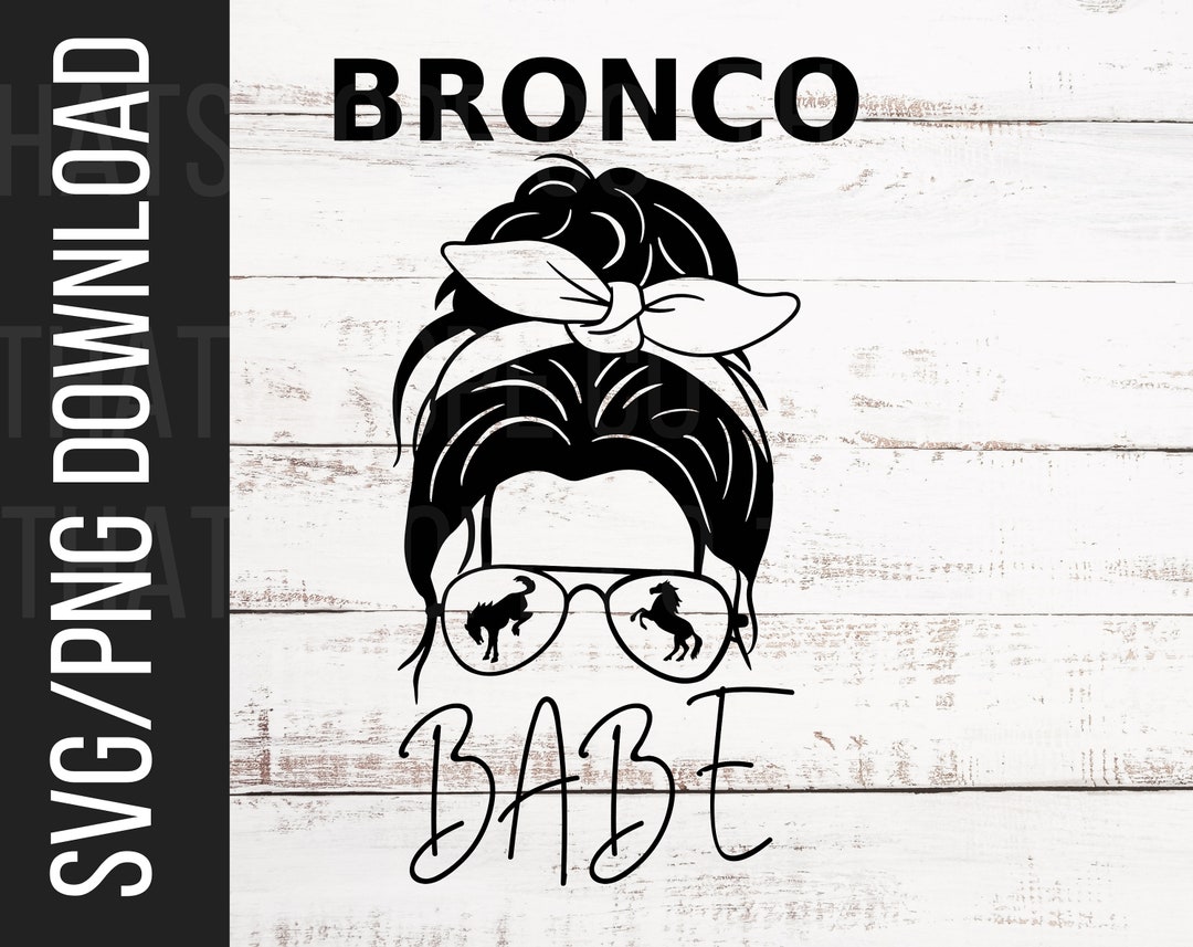 Bronco Babe SVG, PNG Files - Digital Files Cricut, - Etsy