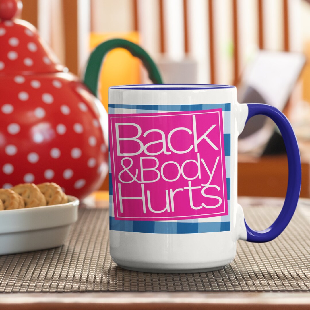 Back and Body Hurts, Middle Aged Humor, 50th Birthday Gift, 60th ...