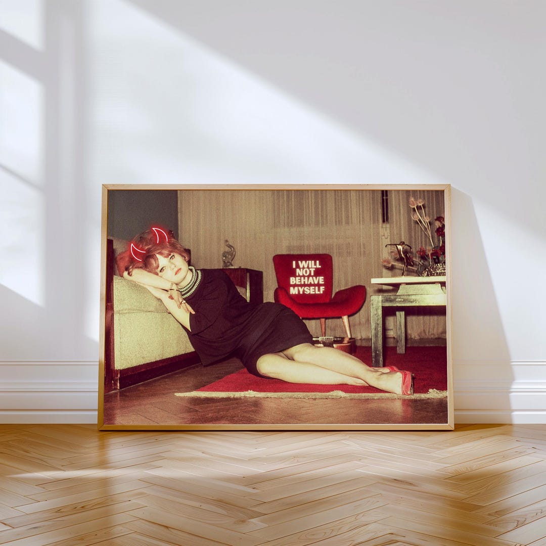 I Will Not Behave Myself Printable Wall Art Retro Feminist Quote Wall ...