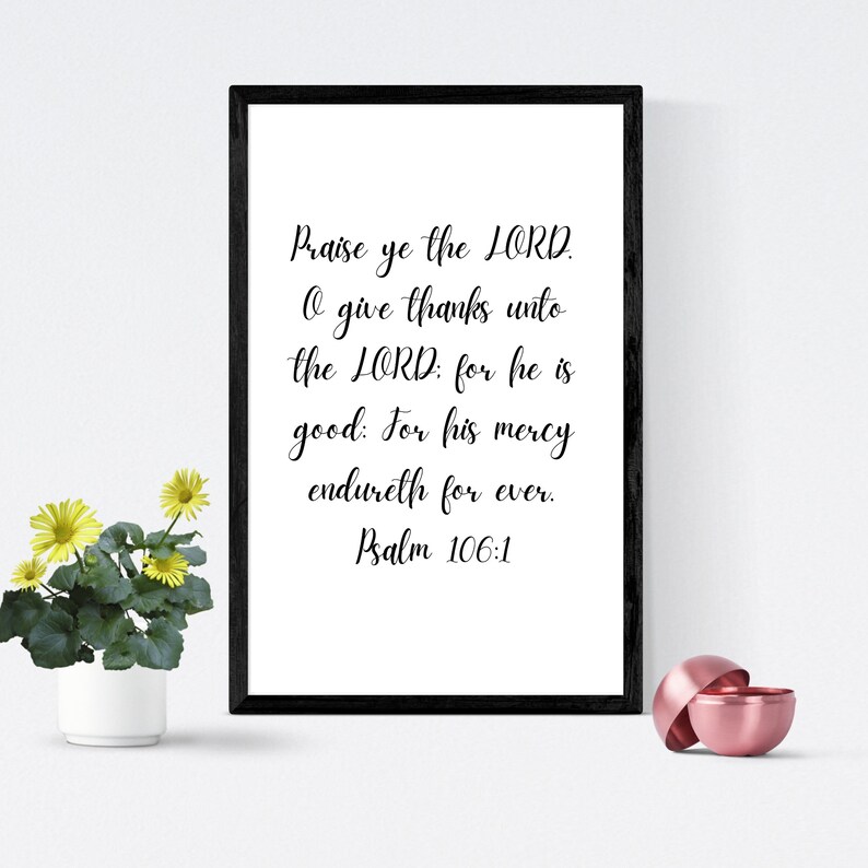 Psalm 106:1 Printable Verse Poster, Psalm Digital Print, Scripture ...