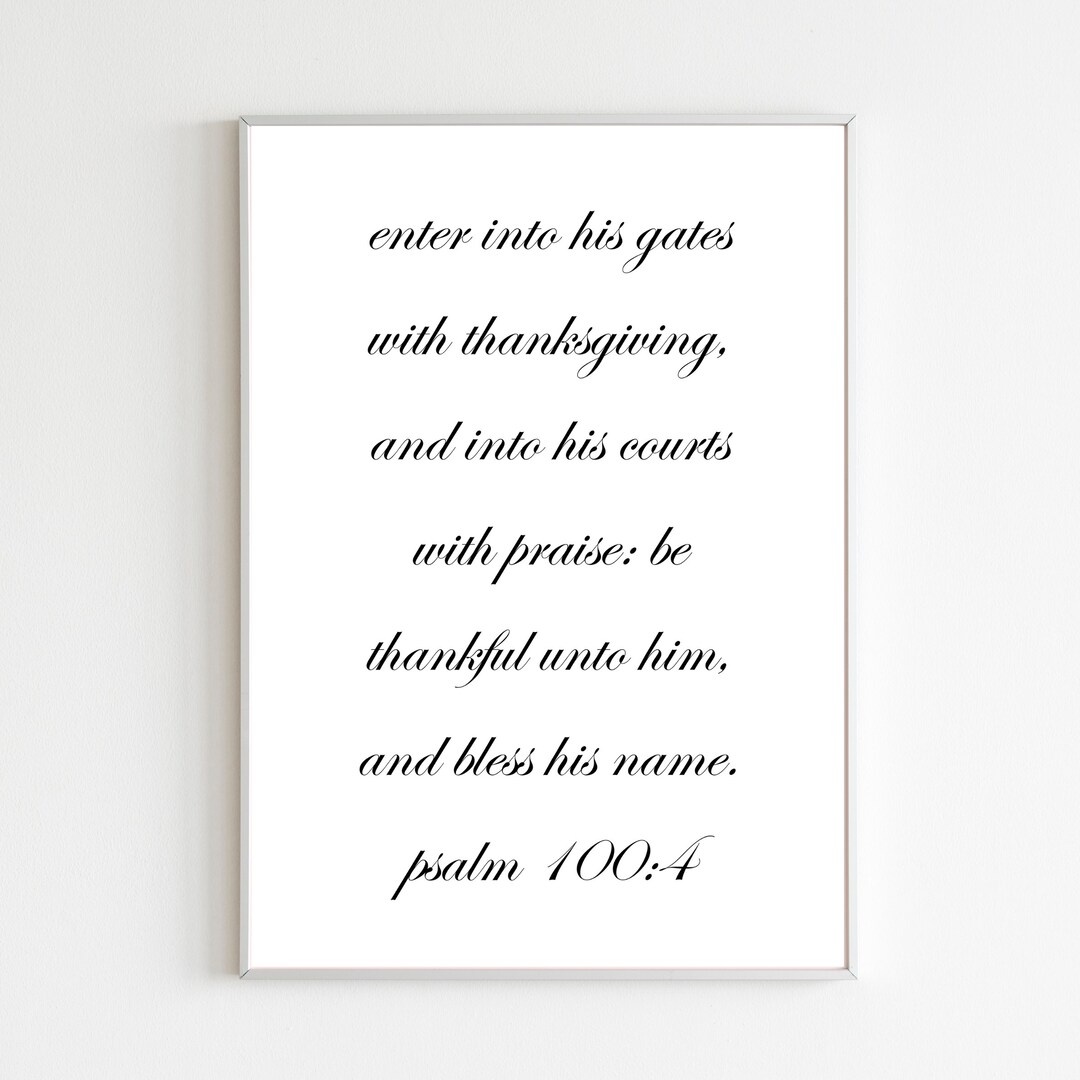 Psalm 100:4 Printable Thanksgiving Poster, Psalm Digital Print ...