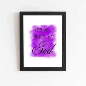 Mark 11:22b Bible Poster, Faith Printable Bible Poster, Faith Digital ...