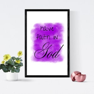 Mark 11:22b Bible Poster, Faith Printable Bible Poster, Faith Digital ...