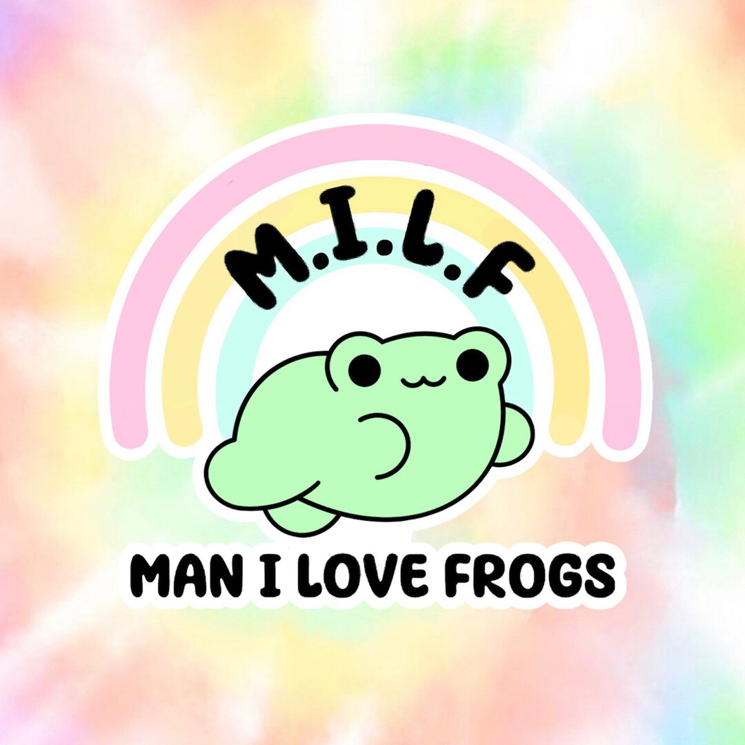 Man I Love Frogs Milf Sticker Man I Love Frogs Sticker Etsy