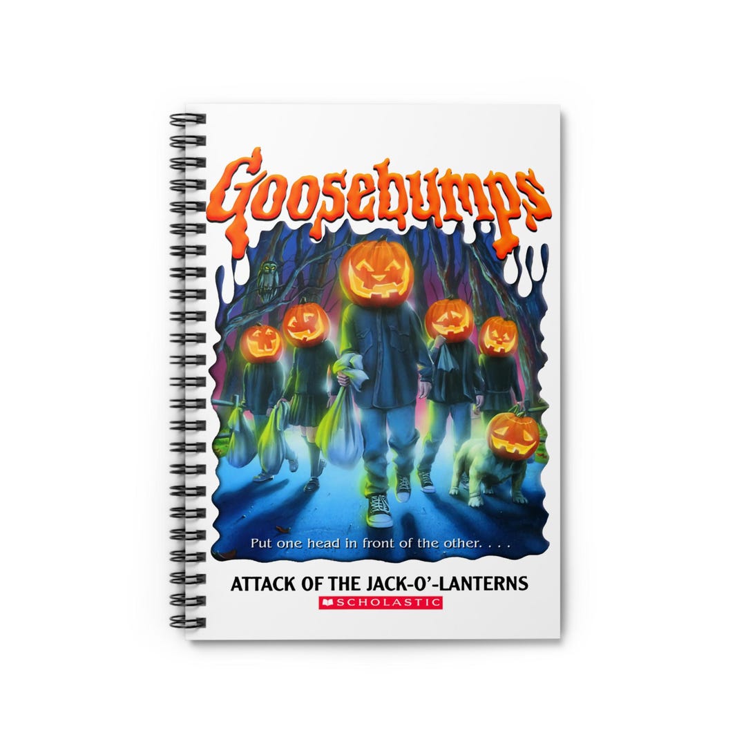 Copy of Goosebumps Spiral Notebook I Attack of the Jack-o-lanterns ...