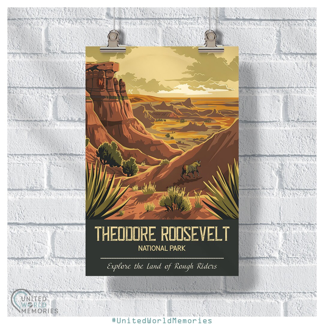 Theodore Roosevelt National Park Roosevelt's Legacy Poster, Theodore ...