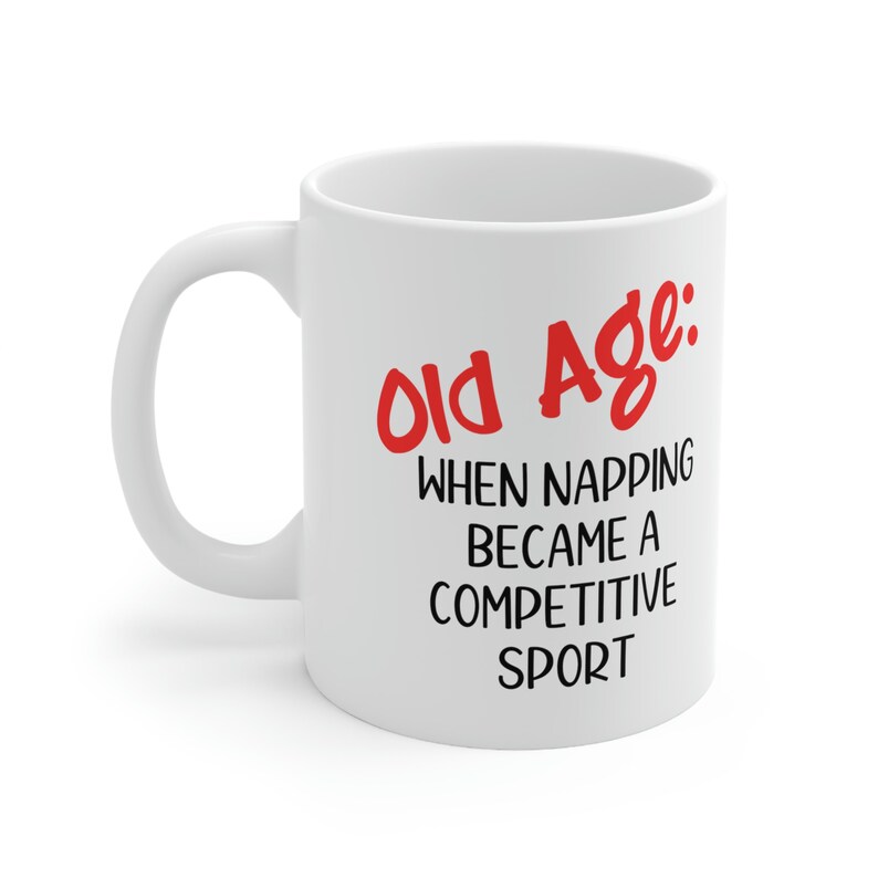 Funny Senior Citizen Coffee Cup, Old Age Mug, Elderly Morning Brew ...