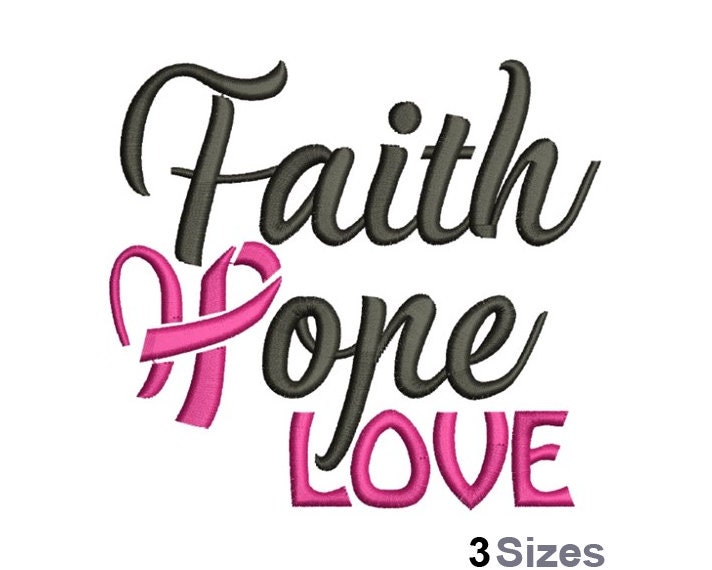 Faith Hope Love Machine Embroidery Design 3 Sizes, Breast Cancer ...