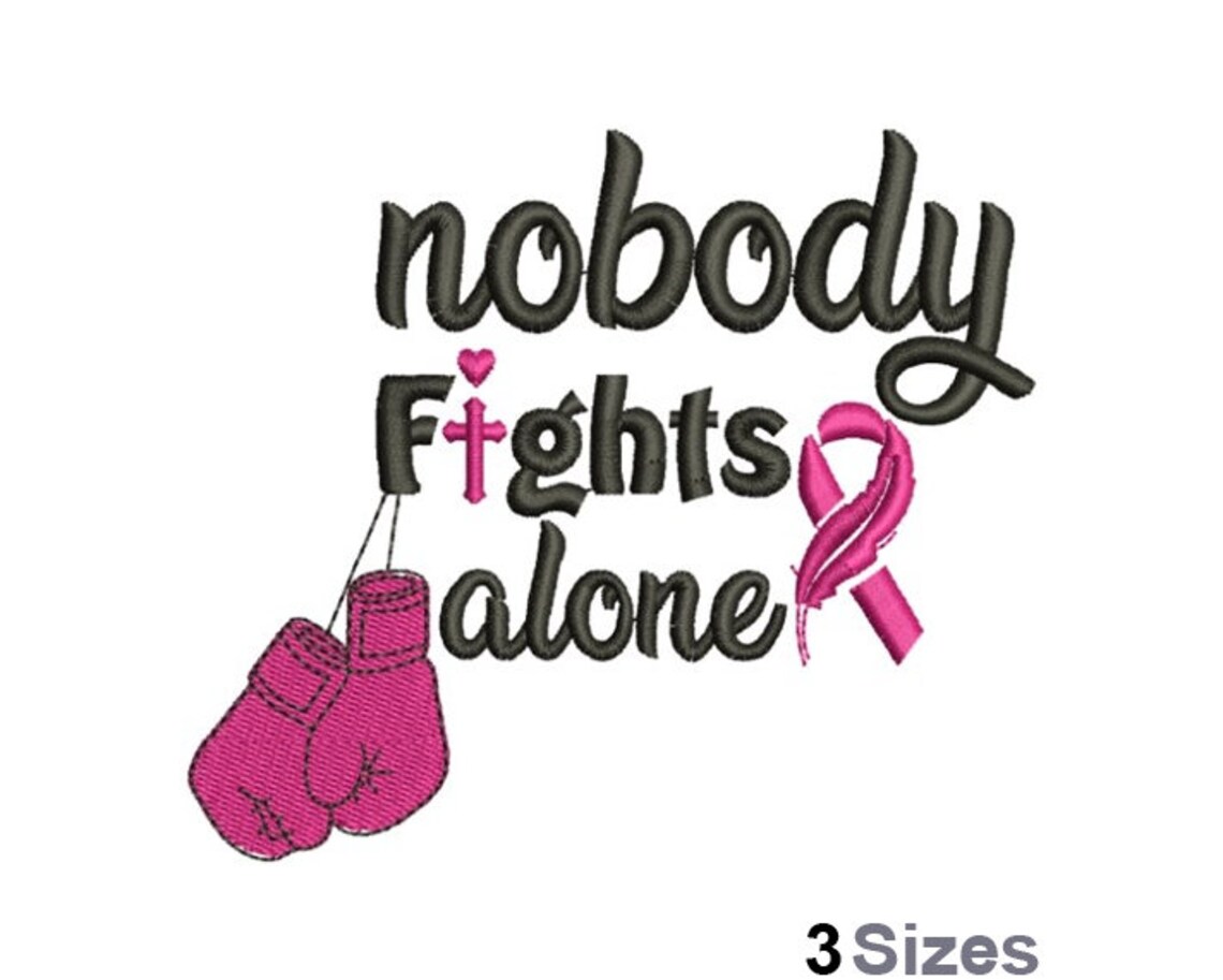 Nobody Fights Alone - Machine Embroidery Design - 3 Sizes, Pink ...