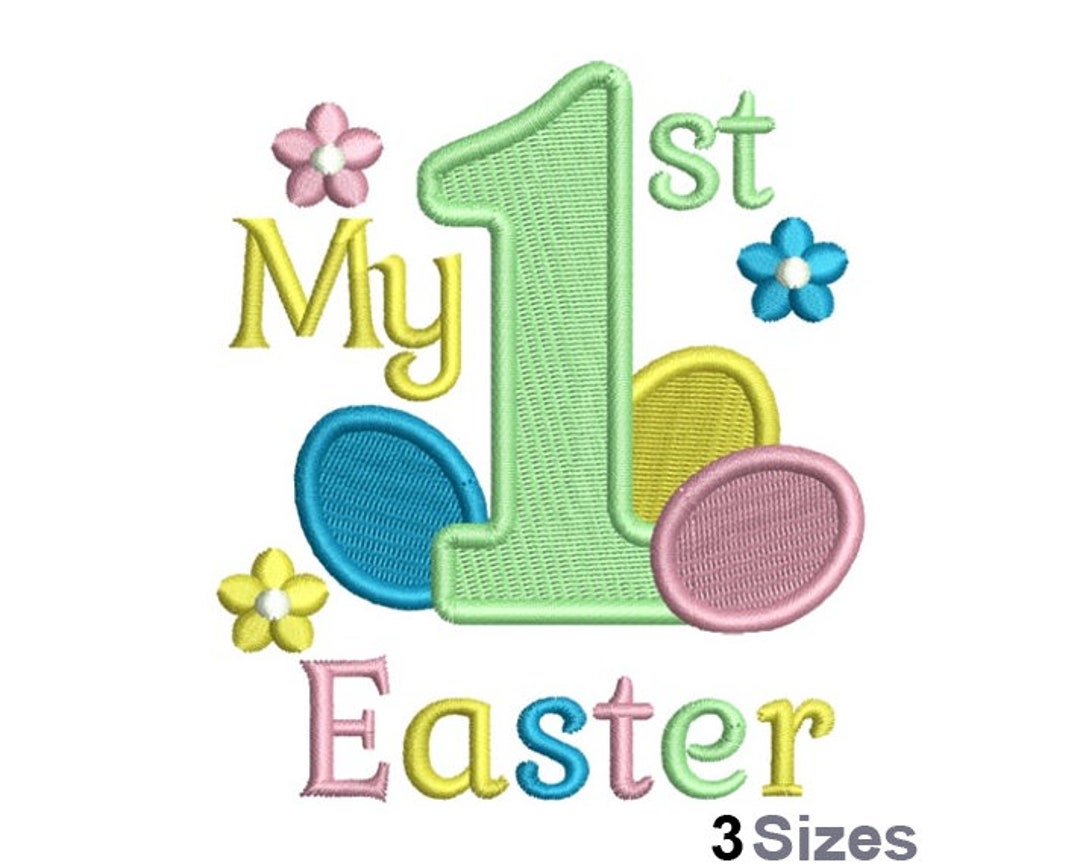 My 1st Easter - Machine Embroidery Design - 3 Sizes, Colored Easter ...