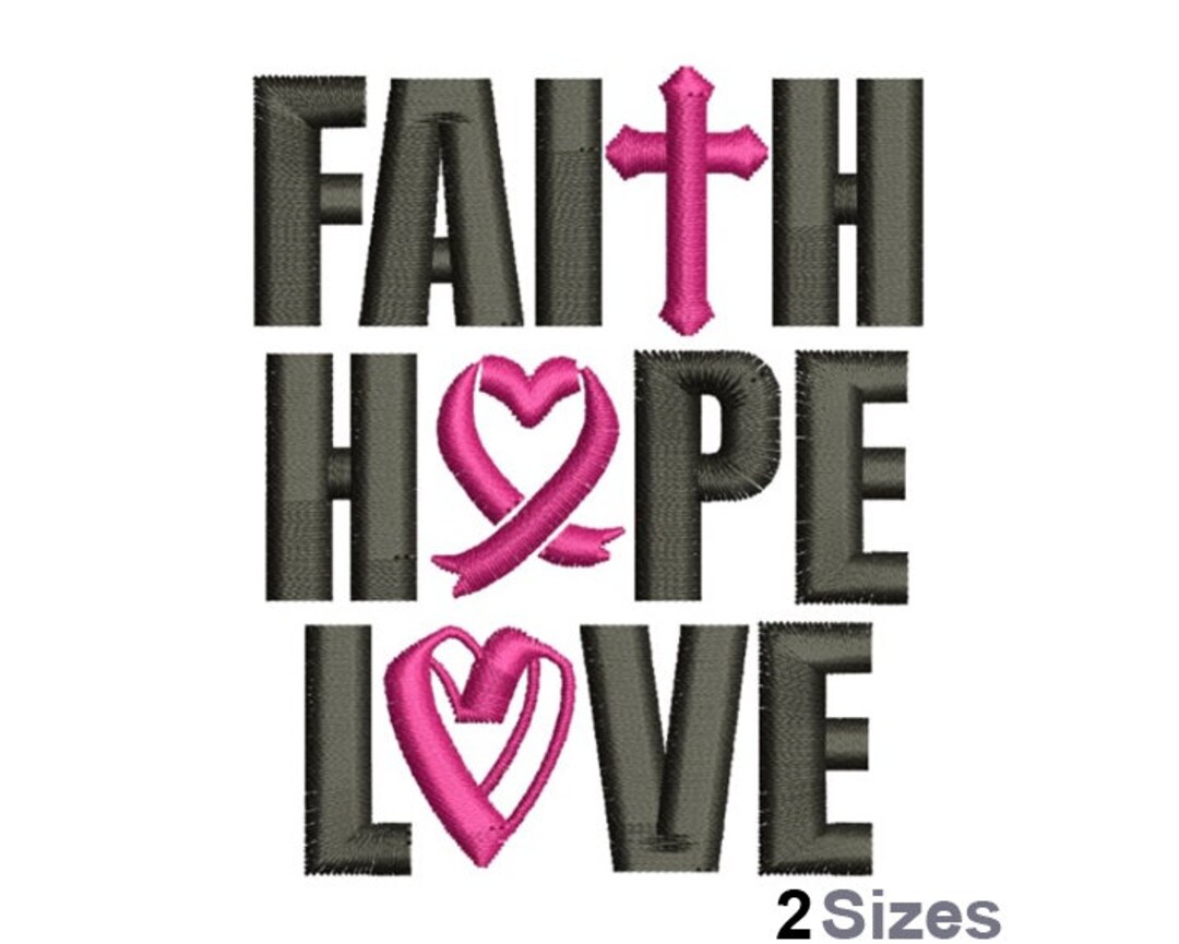 Faith Hope Love - Machine Embroidery Design - 2 Sizes, Pink Ribbon ...