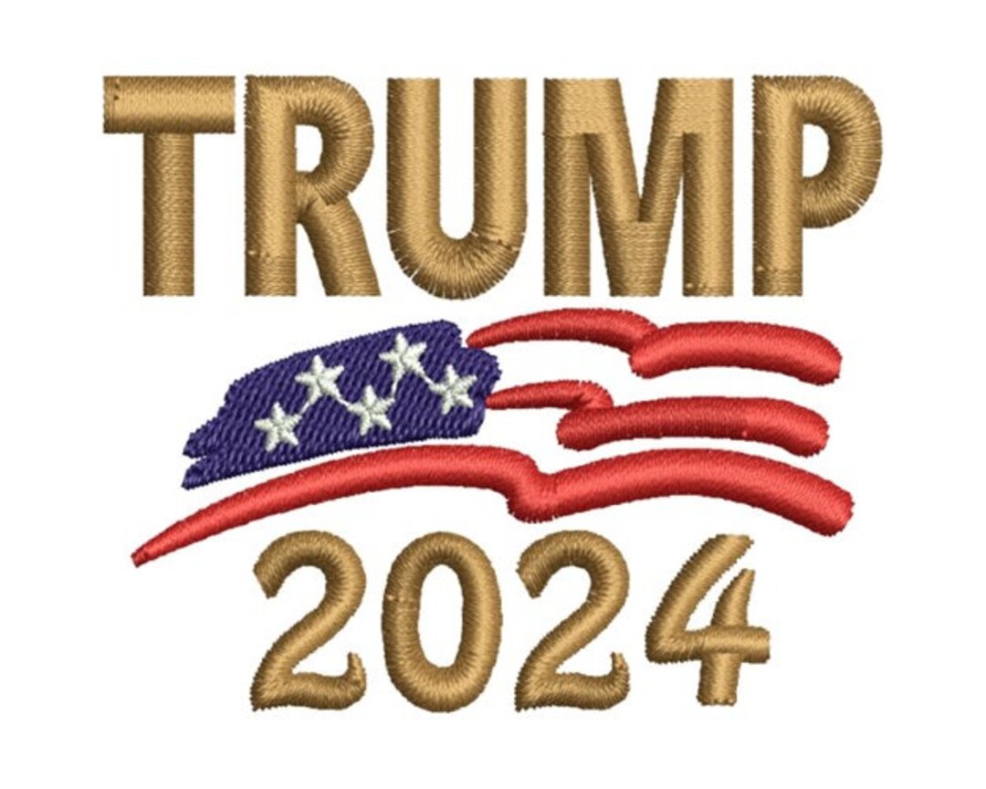 Trump 2024 - Machine Embroidery Design, American Flag Embroidery ...