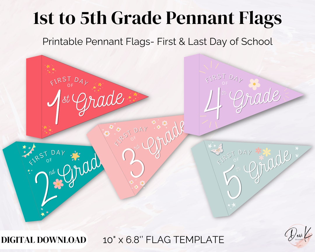 FIRST Day of School Pennant Flag, LAST Day of School Printable Pennant ...