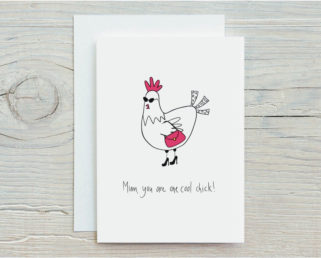 Mother's Day Card, Chicken Pun, Chicken Mothers Day Card, Cool Chick ...