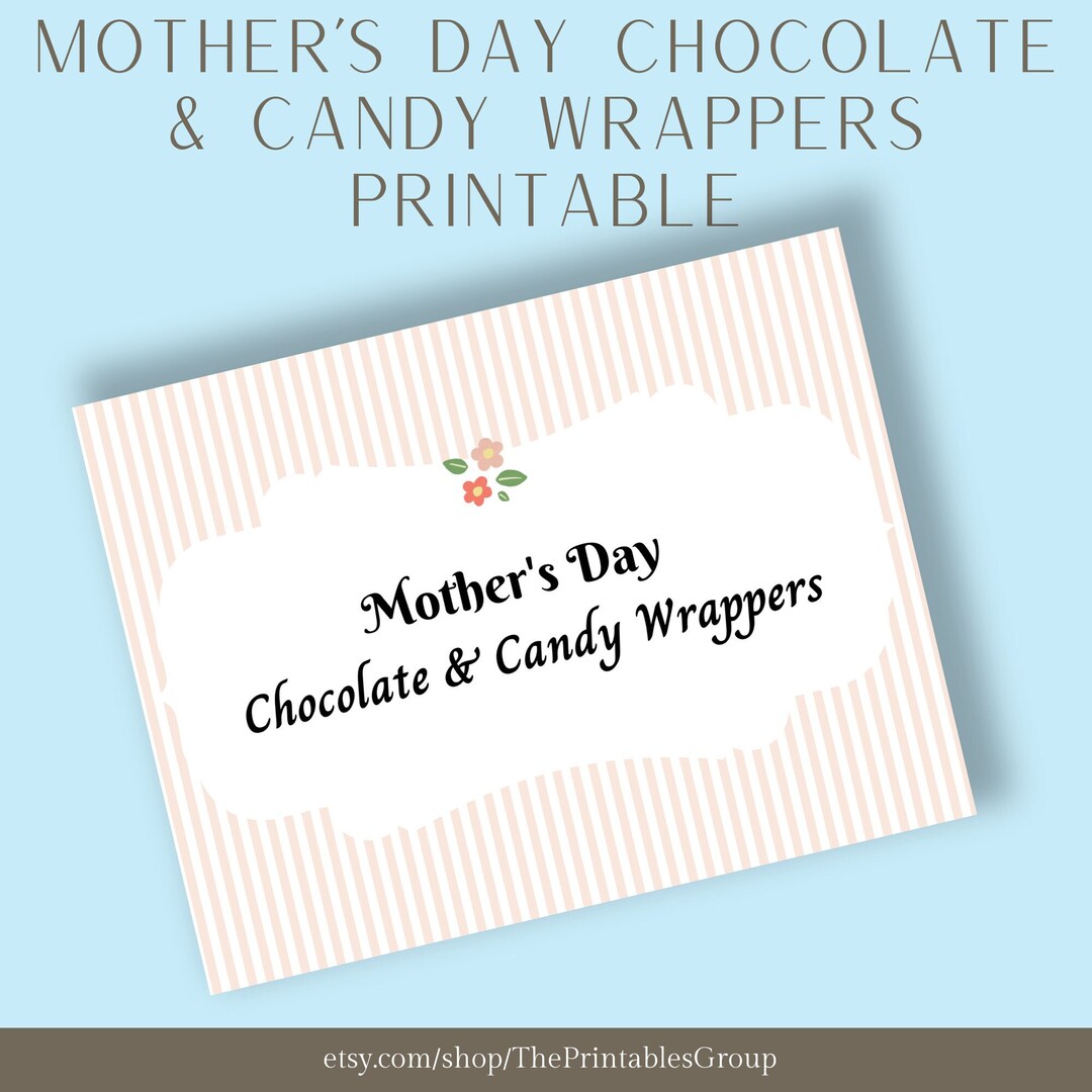 Mother's Day Chocolate and Candy Wrappers Printable | Chocolate Nugget ...