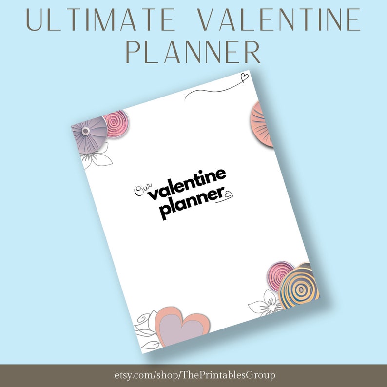 Ultimate Valentine Planner Printable | Anniversary Date Planner, 2023 ...