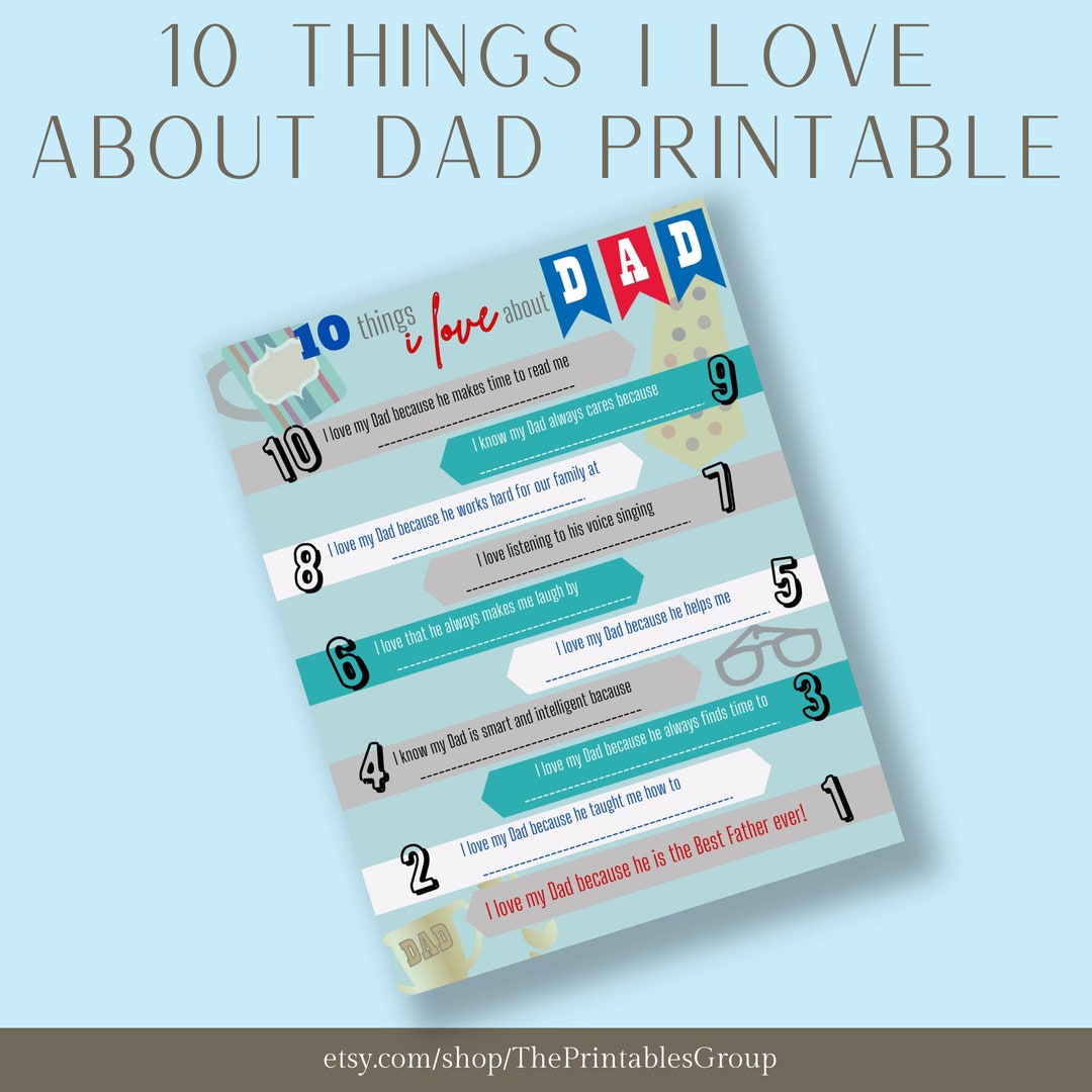 10 Things I Love About Dad, Father's Day Printable, Things We Love ...