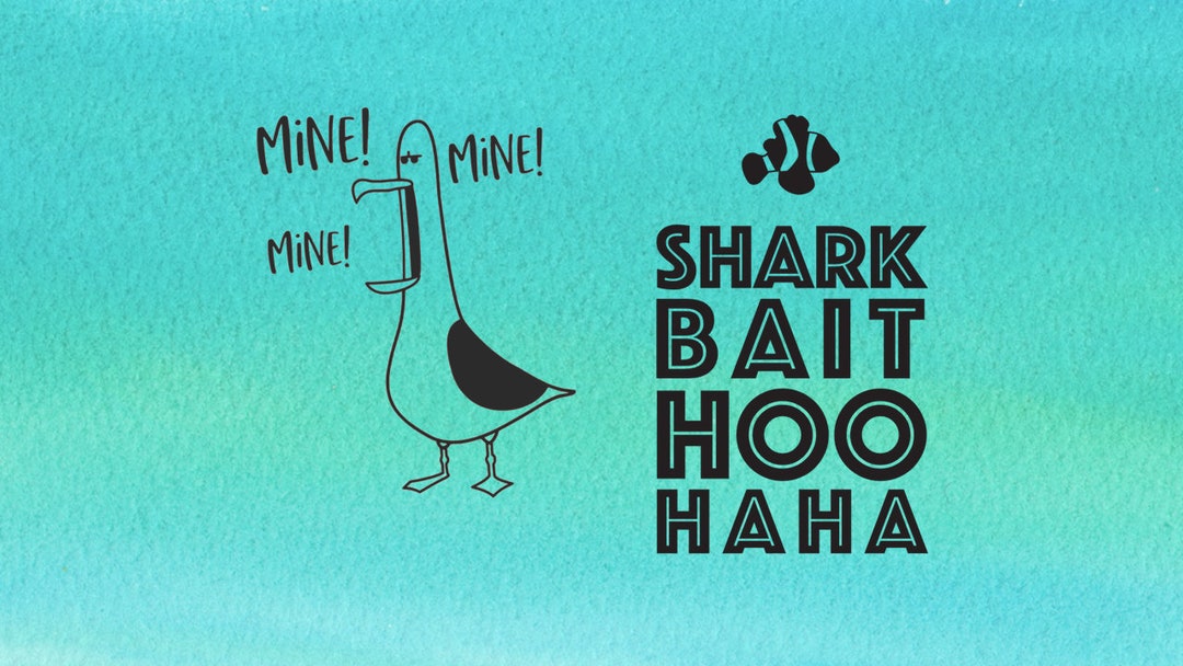 Nemo Svg, Finding Nemo Svg, Nemo Png, Shark Bait Hoo Haha Svg, Seagulls ...