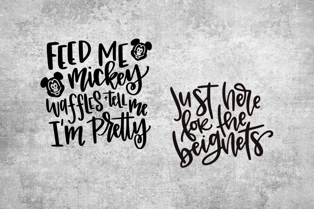 Feed Me Waffles and Tell Me I'm Pretty Svg, Here for the Beignets Svg ...