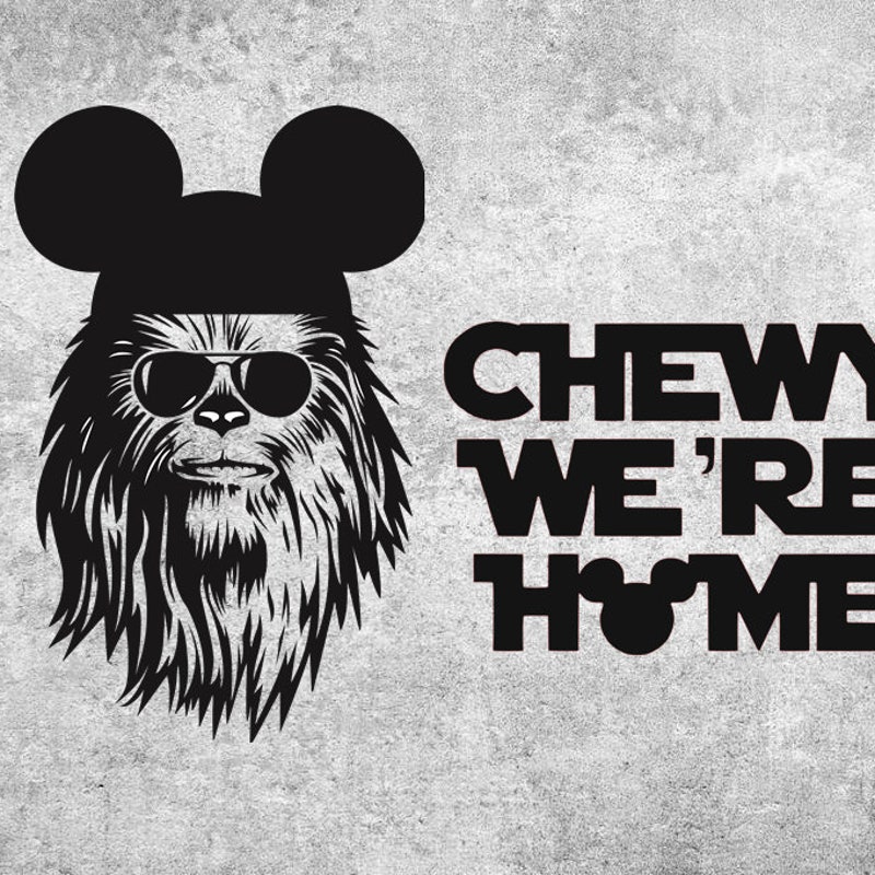 Chewie We're Home Svg - Etsy