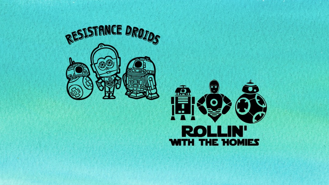 Star Wars Svg, Star Wars Png, Droids Svg, Rollin With My Homies - Etsy