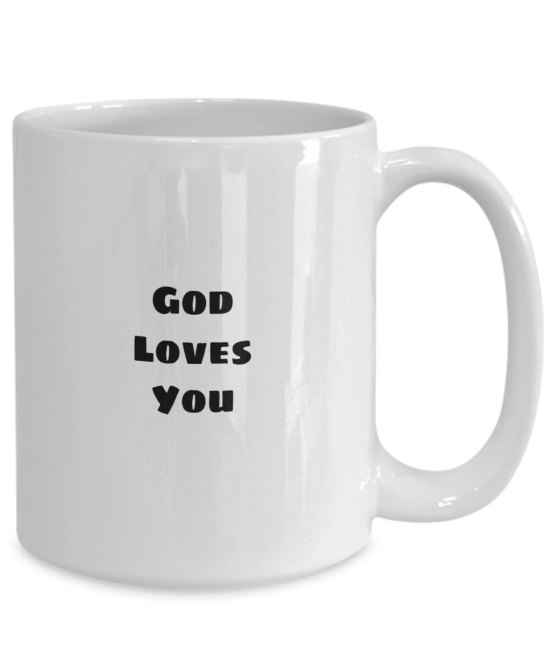 Christian Coffee Mug, God Loves You, Love God Mug, Godly Mug, Religious ...