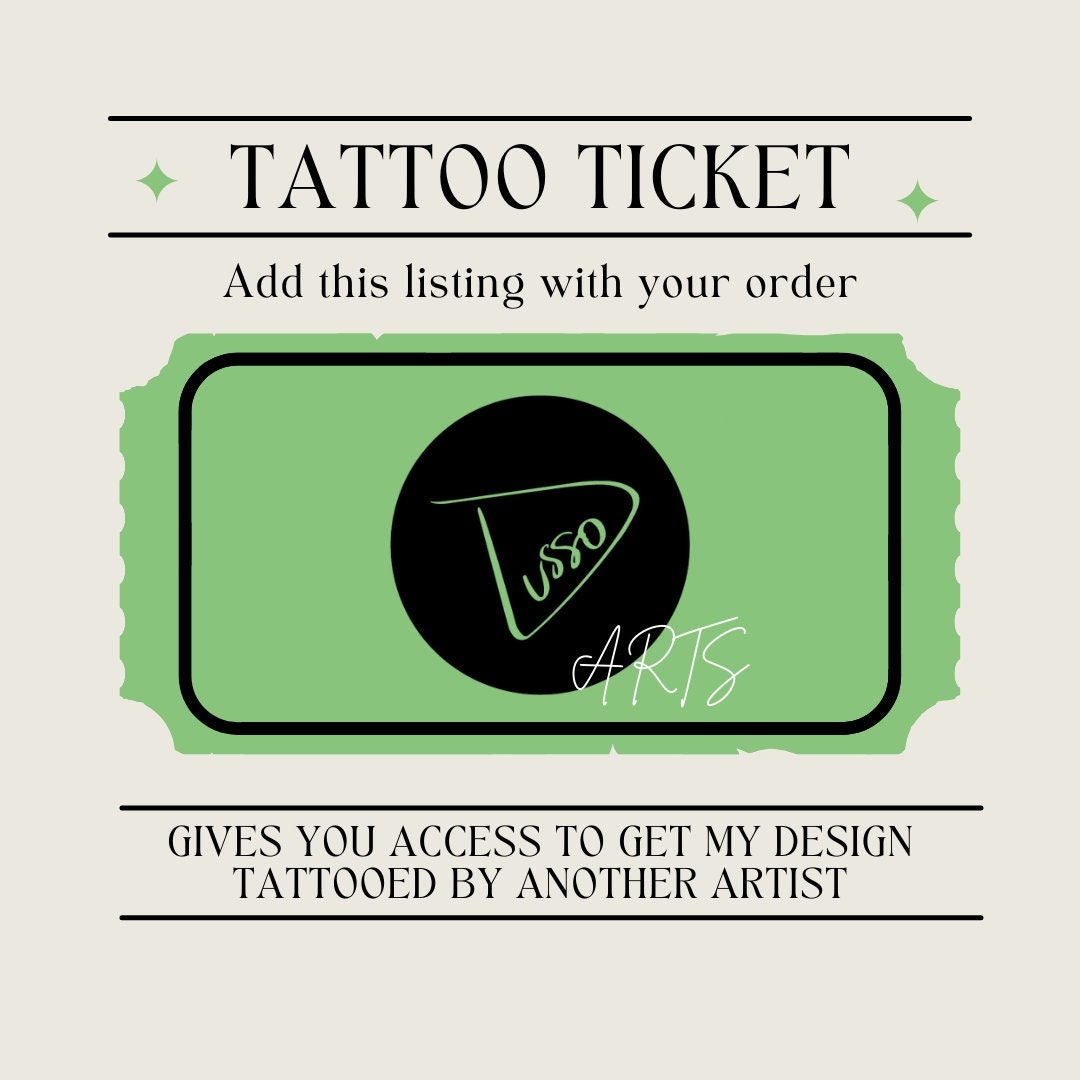 TATTOO TICKET - Unlimited Use | Tattoo Design for Women | Tattoo ...