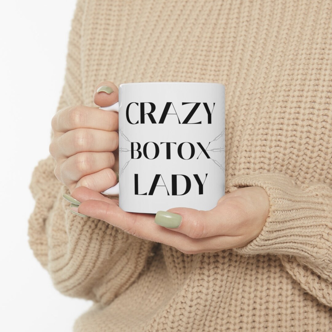 Botox Mug, Crazy Botox Lady, Colorful Mug, Gift for Boss, Gift for Derm ...
