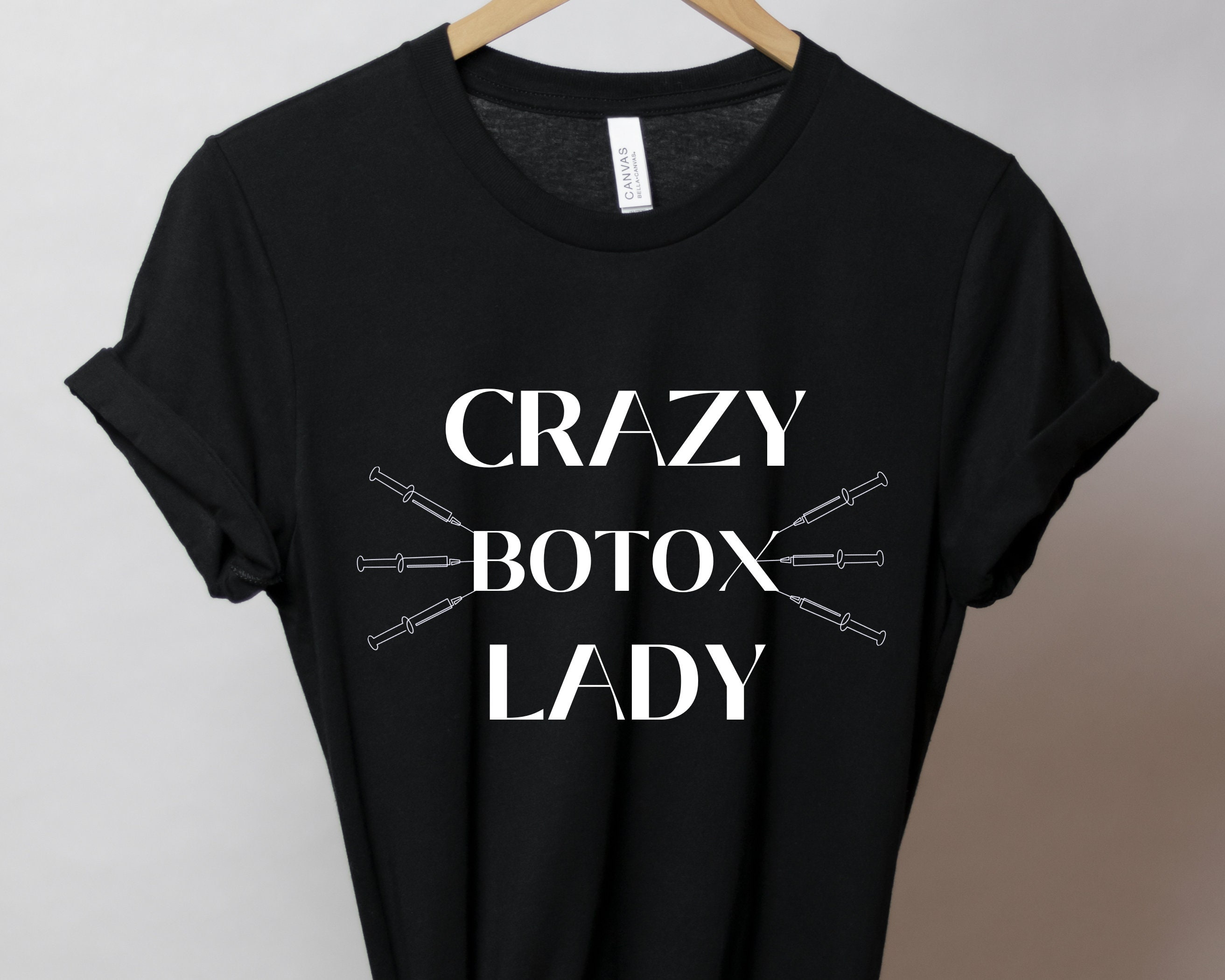 Funny Botox Shirt, Crazy Botox Lady, Esthetician Shirt, RN Shirt, Dermo ...