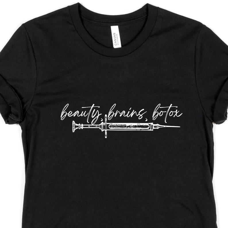 Beauty Brains Botox, Tshirt, Botox Tee, Women Beauty T Shirt, Botox ...