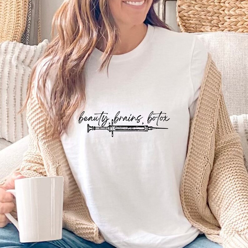 Beauty Brains Botox, Tshirt, Botox Tee, Women Beauty T Shirt, Botox ...