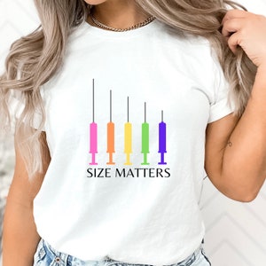 Size Matters T Shirt, Botox Shirt, Needle Shirt, Doctor Needle Shirt ...