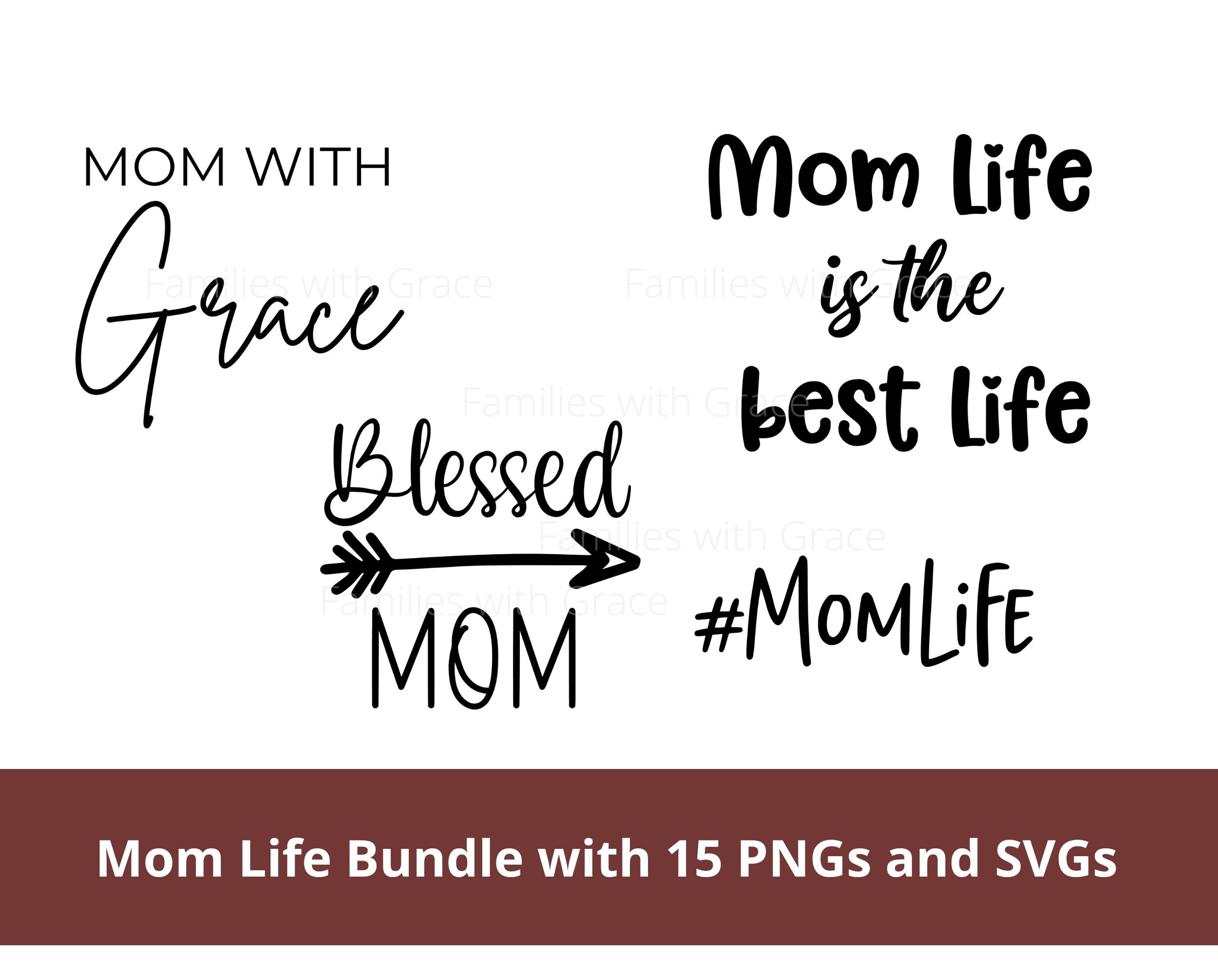 Christian Mom Life SVG y PNG / Positive Mom Graphics / Blessed Mom SVG ...