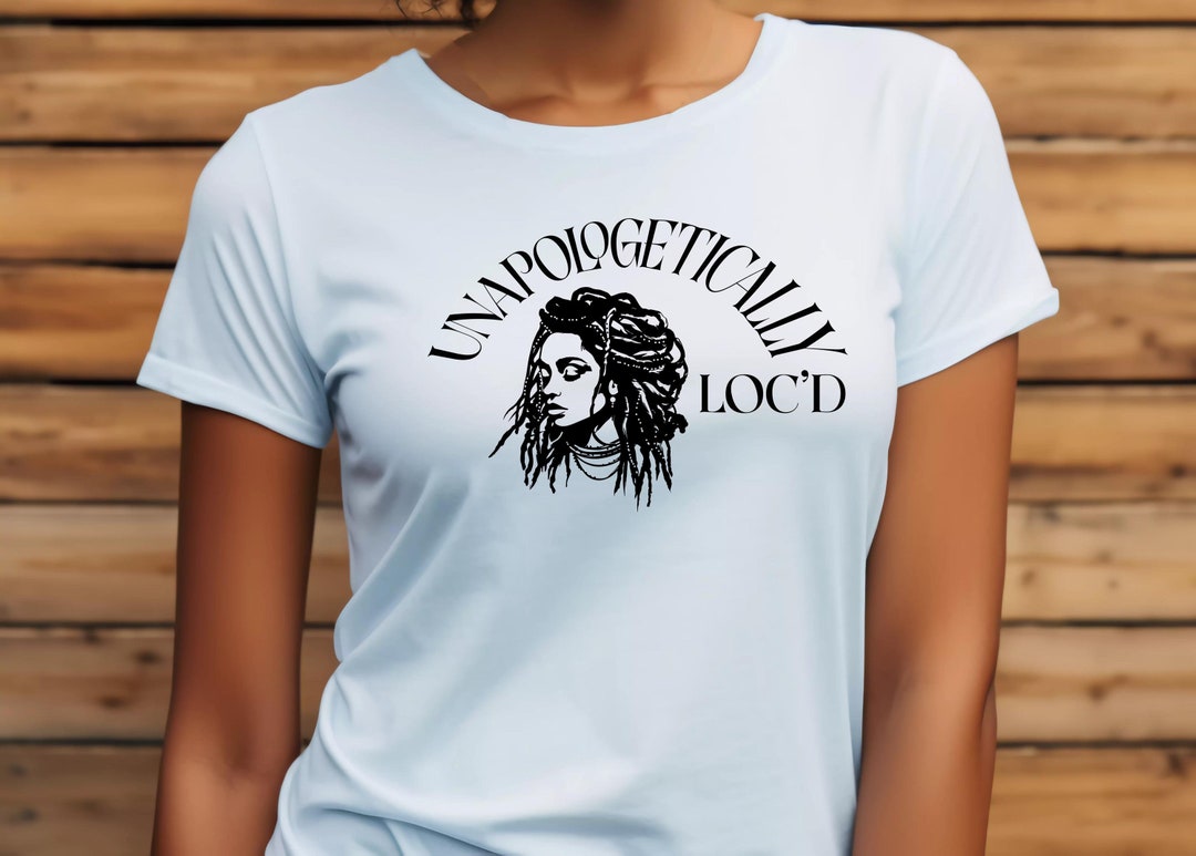 Unapologetically Loc'd Black Woman Vector Design | SVG for T-shirts ...