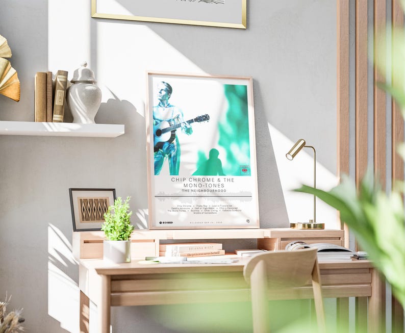 The Neighbourhood Poster | Chip Chrome & the Mono-tones Poster | Album ...