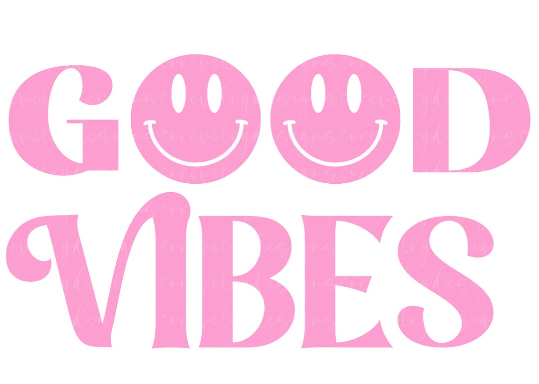 Good Vibes PNG Smiley Vibes Pink Chic Trendy - Etsy