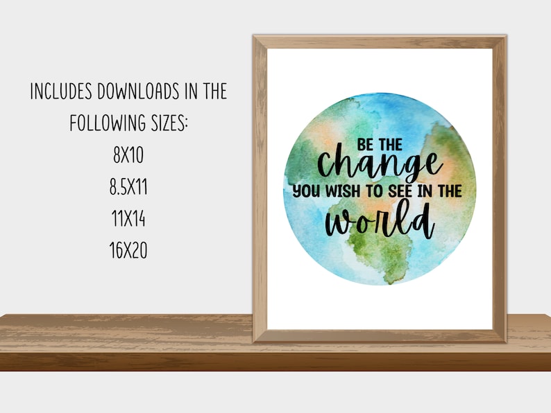 Be the Change You Wish to See Print, Classroom Print, Classroom Decor ...
