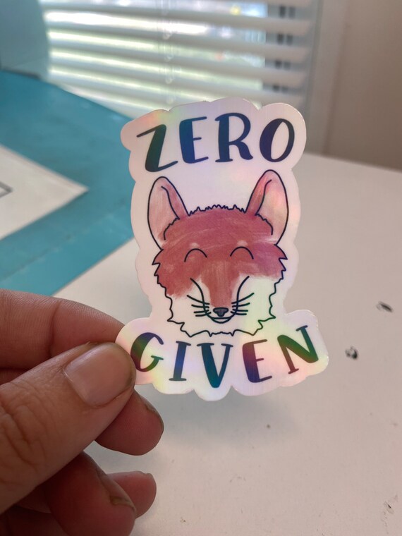 Zero Fox Given Sticker Fox Sticker Funny Sticker Pun - Etsy