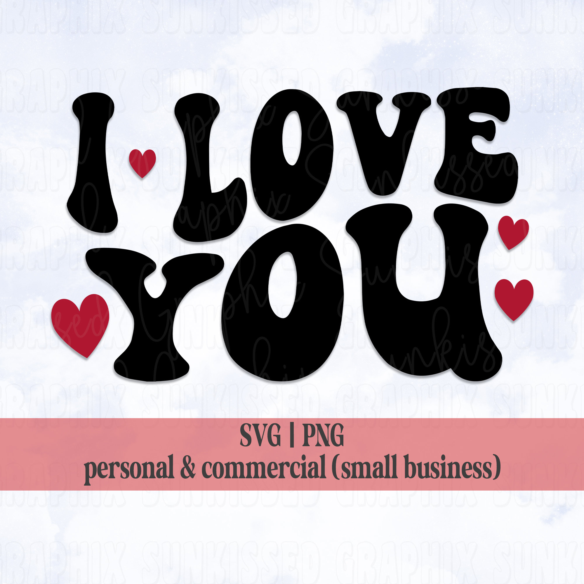 I Love You Svg Valentine Svg Valentine Clipart Valentine Png Hearts Svg ...