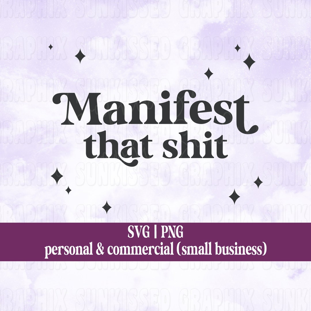 Manifest That Shit SVG Spiritual Svg Positive Quote Svg Manifest Svg ...
