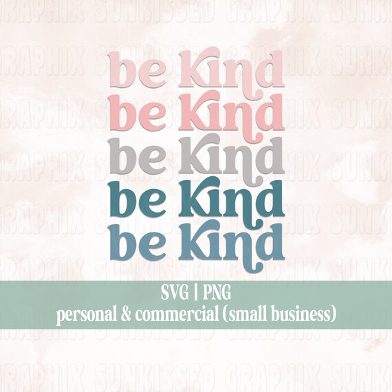 Be Kind PNG Be Kind SVG Be Kind Positive Svg | Etsy