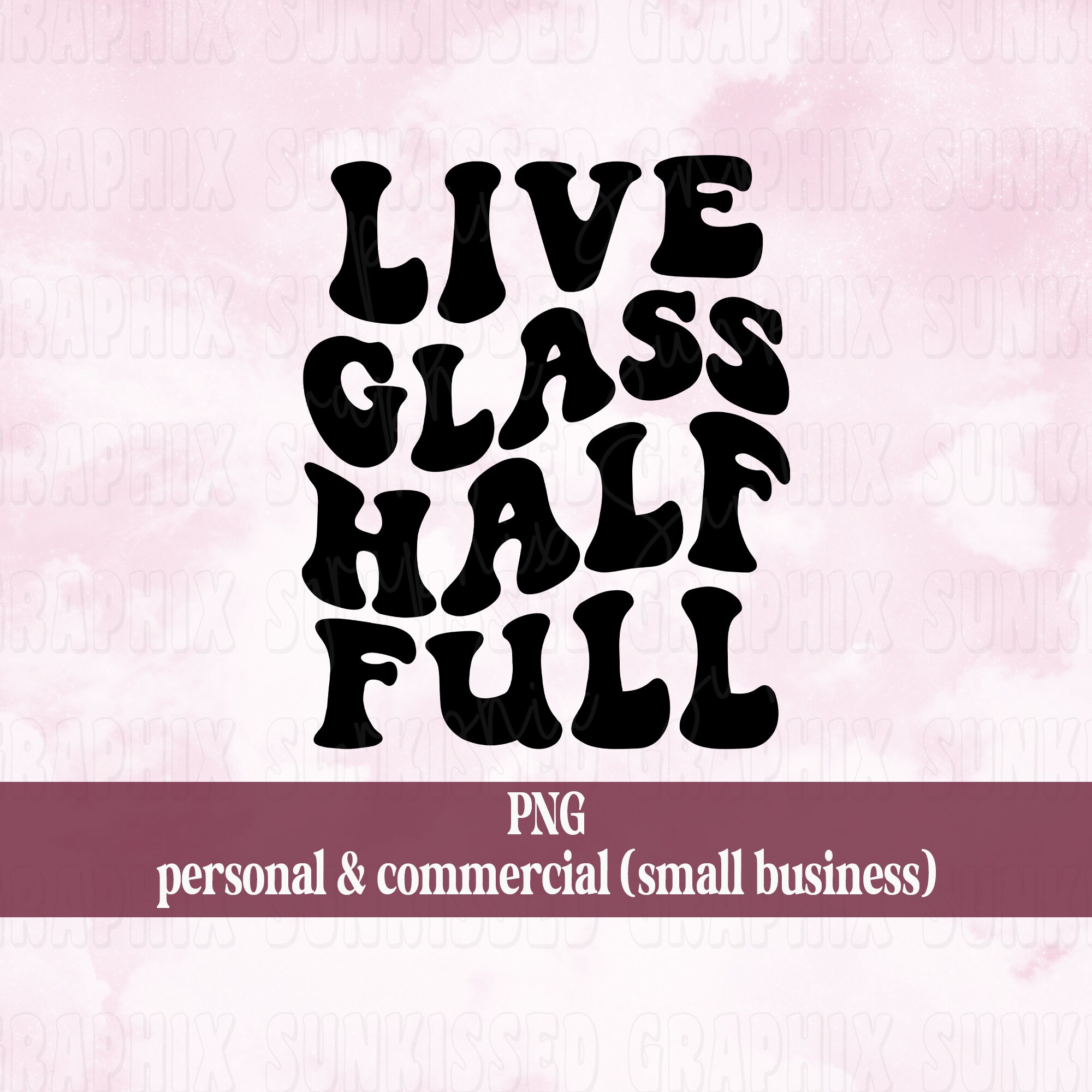Live Glass Half Full Motivational Svg Wine Glass Svg Positive Svg - Etsy