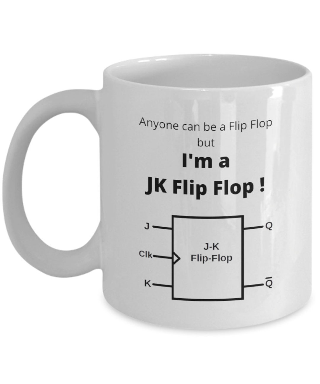 Programmer Tea Mug - I'm a JK Flip Flop Engineer Coffee Mug - Gift for ...