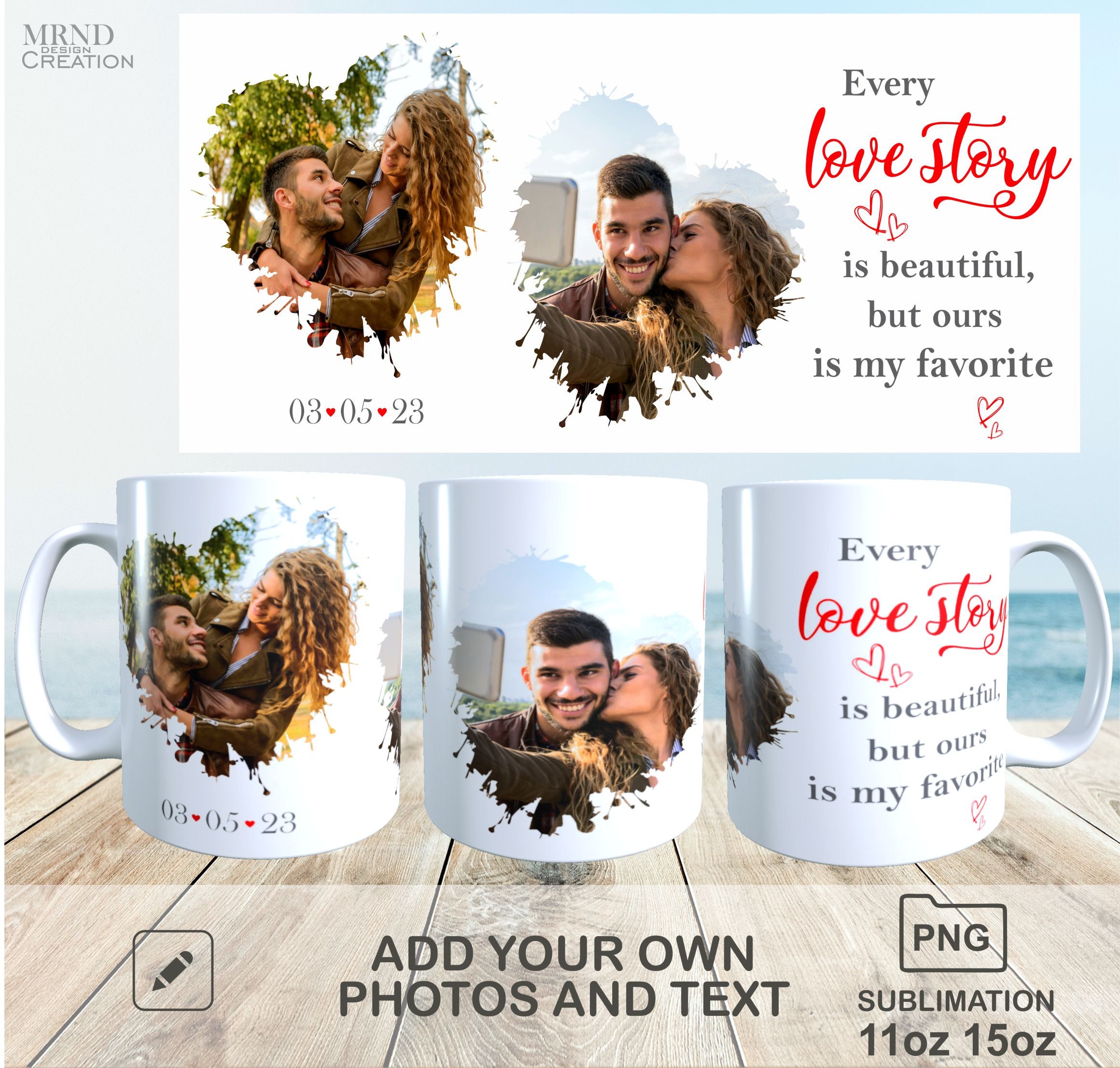 Every Love Story is Beautiful Coffee Mug Template I Love You Photo and ...