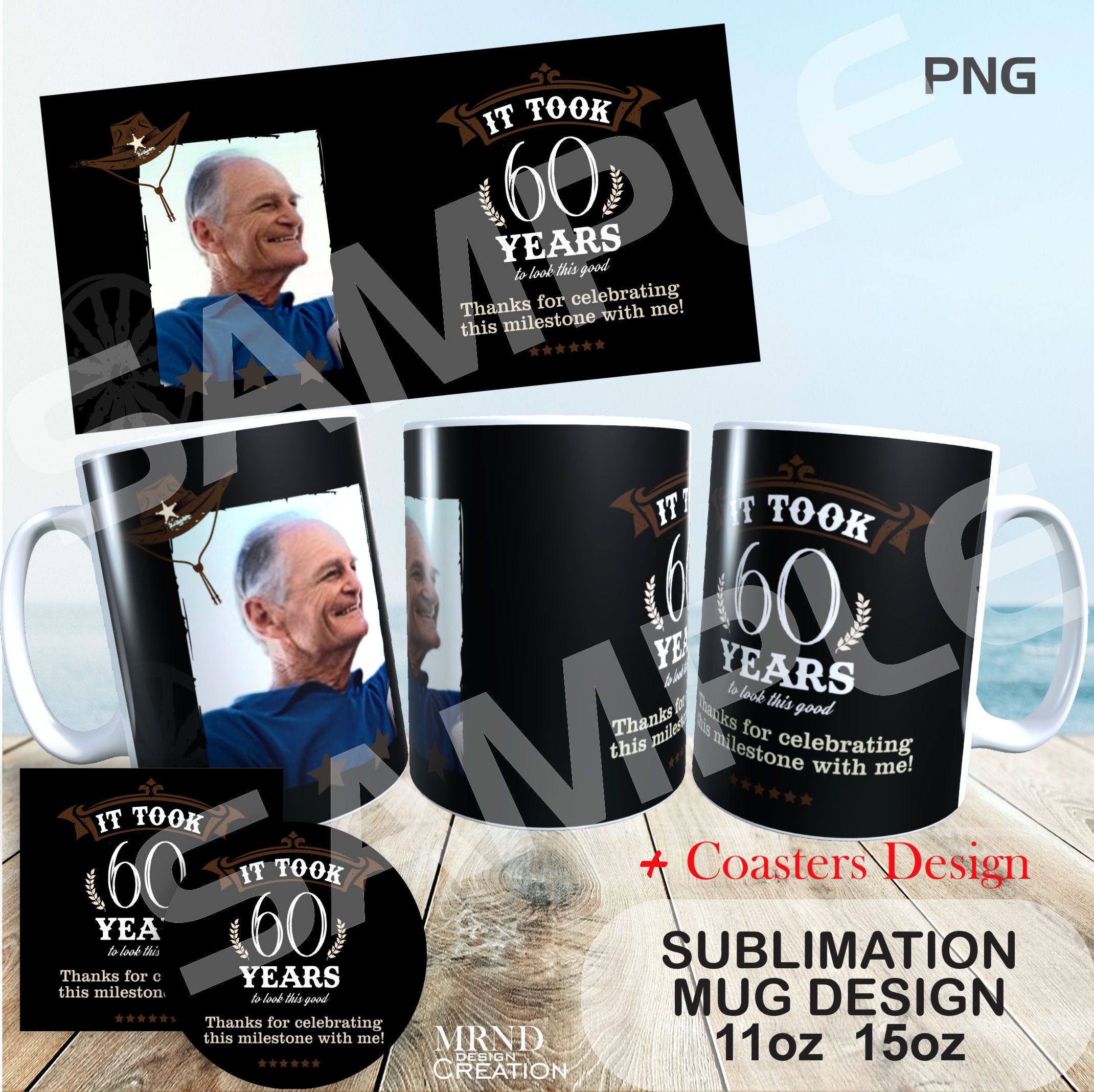 It Took 60 Years to Look This Good Mug Wrap 60th Birthday Mug Wrap ...