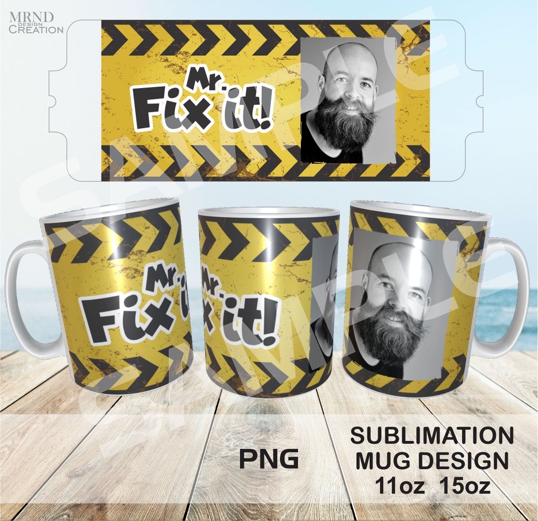 Mr Fix It Mug Design Template - Dad Can Fix It Sublimation Template ...