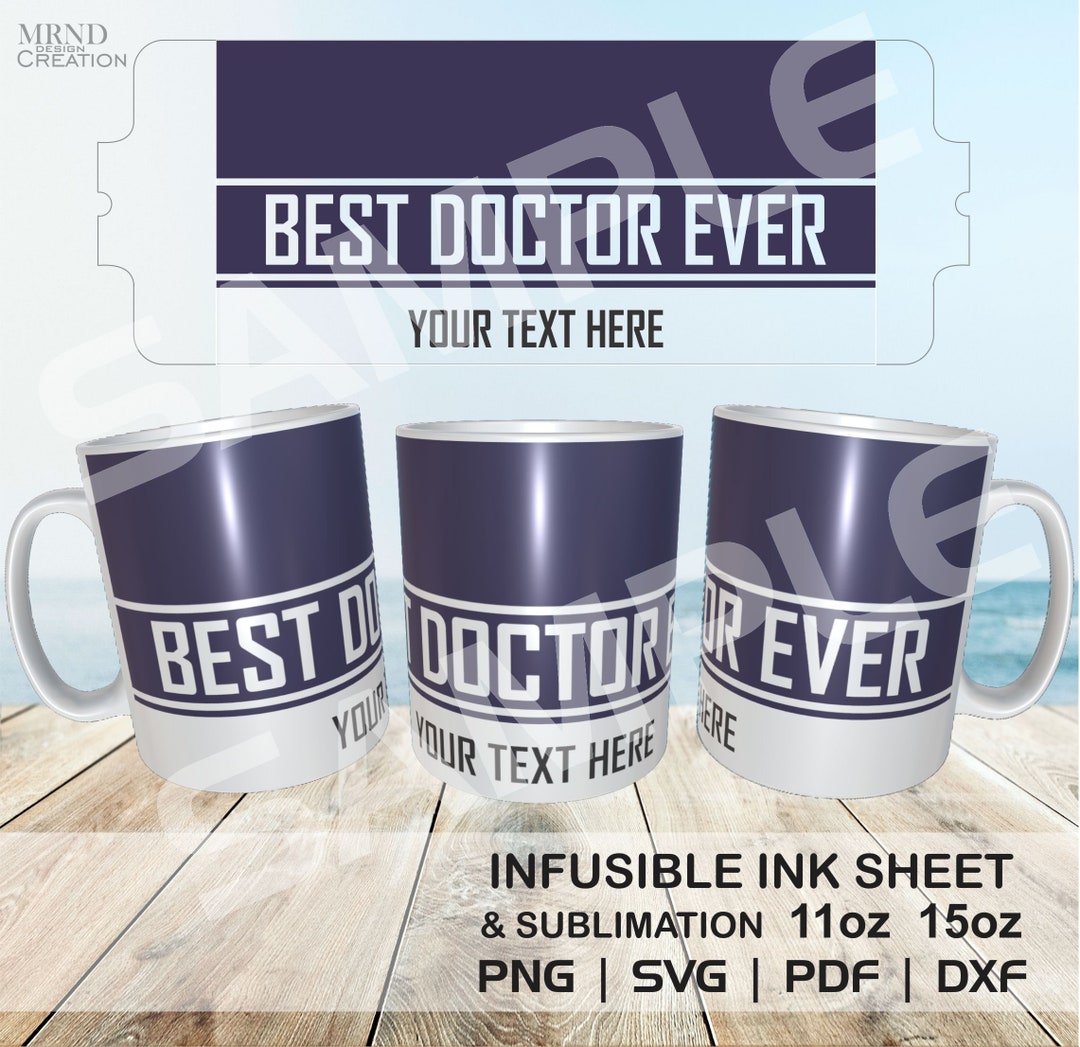 Best Doctor Ever Mug Template SVG - Cricut Mug Press Design - Etsy