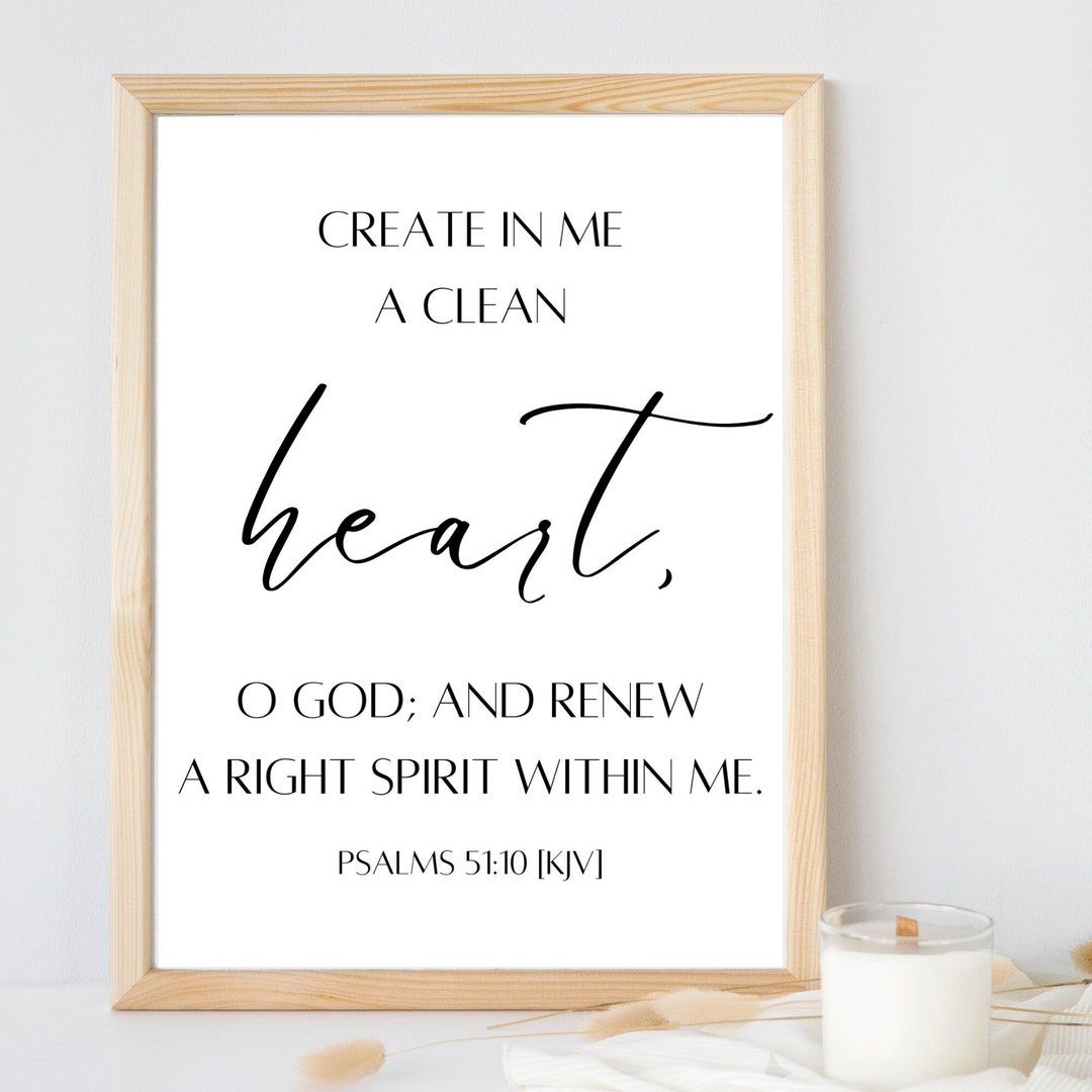 Create in Me a Clean Heart Scripture Printable, KJV Scripture Printable ...