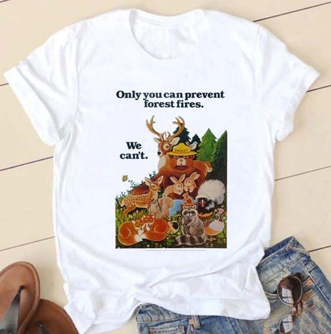 We Can't, Only You Can Prevent Forest Fires Unisex T Shirt, Smokey Bear ...